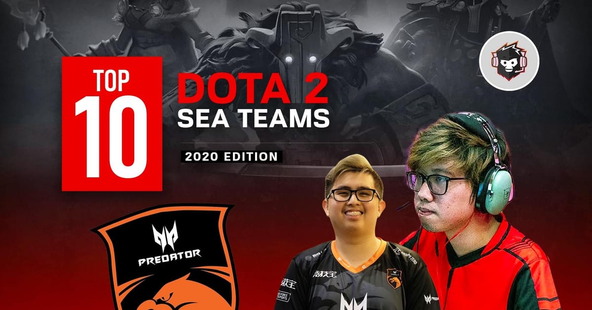 The Top 10 SEA Dota 2 Teams Of 2020