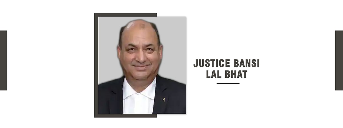 Centre extends term of Justice Bansi Lal Bhat as officiating ...