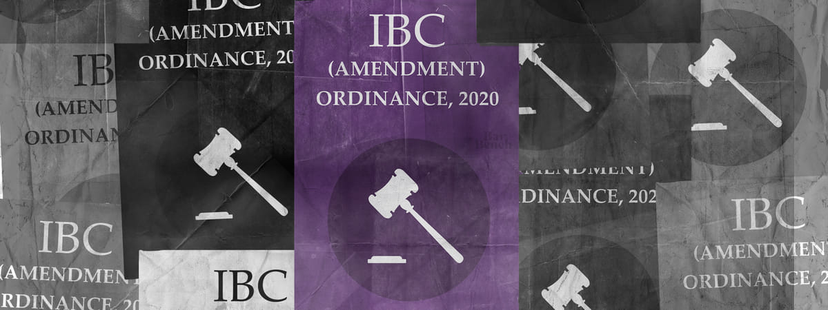 Amendments to IBC in times of Pandemic: Whether self-defeating?