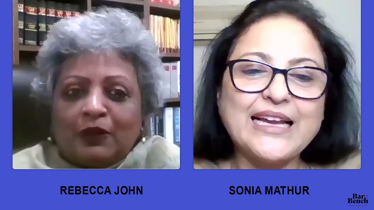 Senior Advocates Rebecca John, Sonia Mathur share their experiences
