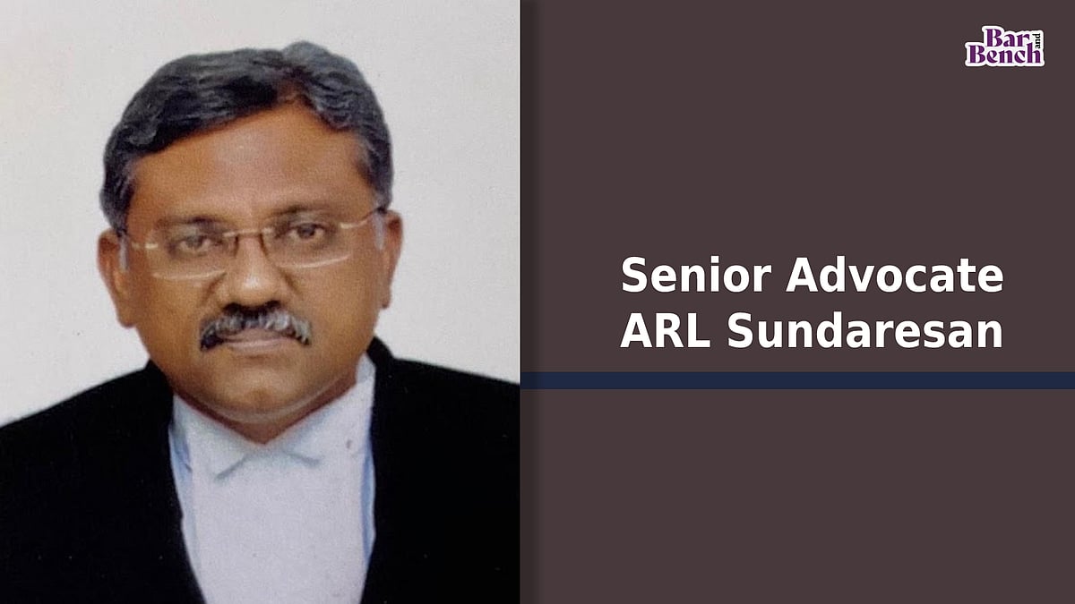 Senior Counsel ARL Sundaresan appointed Additional Solicitor General ...