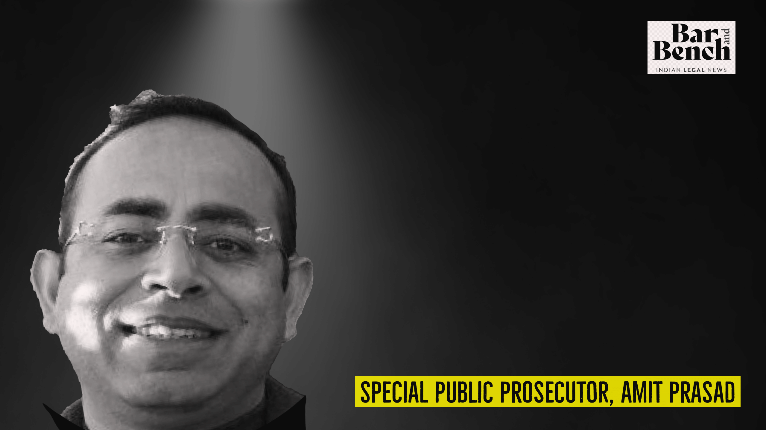 Amit Prasad, Special Public Prosecutor in Delhi Riots: Spotlight - This ...