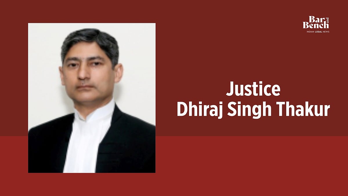 Central government notifies appointment of Justice Dhiraj Singh Thakur ...