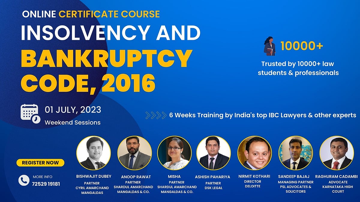 Learn Insolvency & Bankruptcy Code, 2016 Practice from India's Top IBC Lawyers: Register Now!
