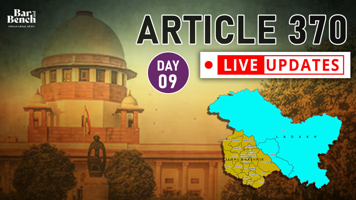 Article 370 Case LIVE UPDATES From Supreme Court Day 9 article-370-case-live-updates-from-supreme-court-day-9
