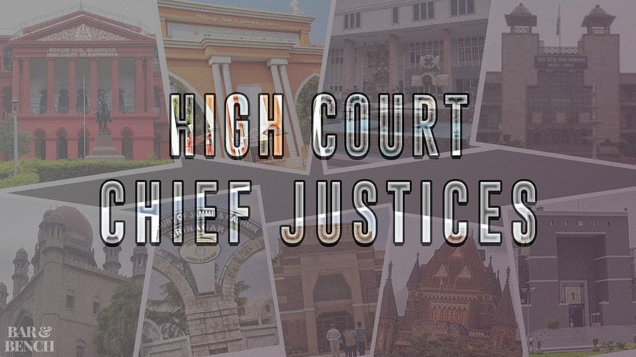 Recent appointments of Chief Justices and Acting Chief Justices to HCs