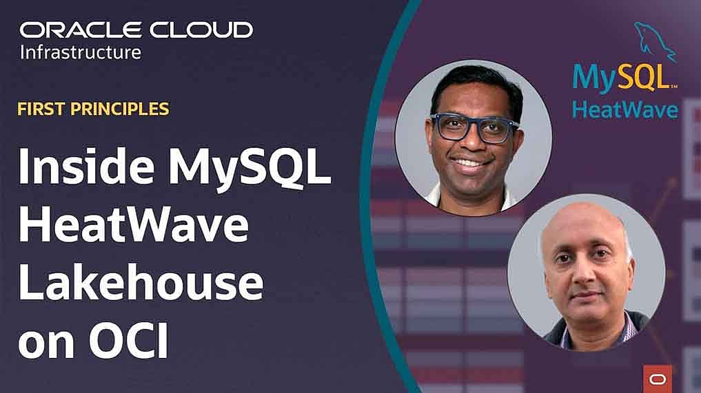 Oracle’s MySQL HeatWave Lakehouse Now Generally Available