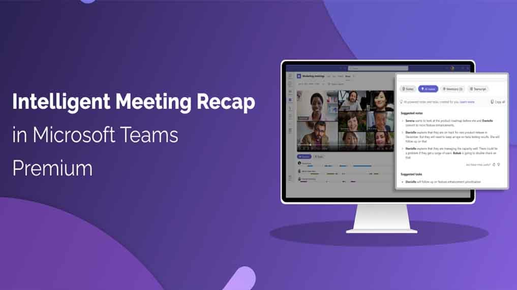 Manage Meeting Overload With Intelligent Recap, A New Feature In Teams ...