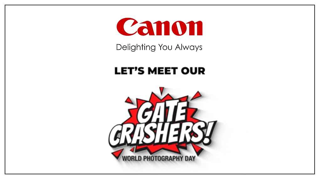 Canon India Launches ‘The Gatecrashers' Campaign to Celebrate World ...