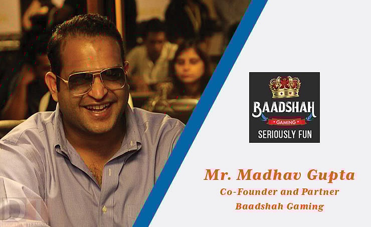 Gaming Industry, Indian Gaming Industry, Baadshah Gaming, Madhav Gupta ...