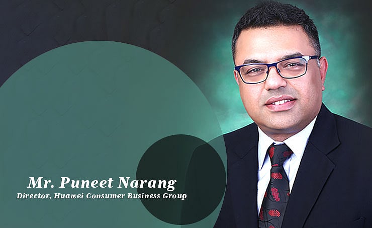 Puneet Narang, Huawei Business Group, Digital India, Indian Smartphone ...