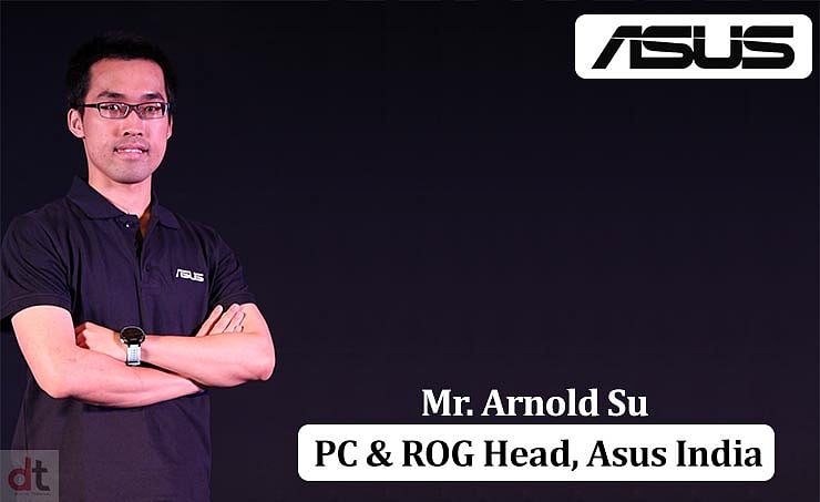 ASUS India, ASUS ROG Head, Arnold Su ASUS, Arnold Su ASUS Interview ...