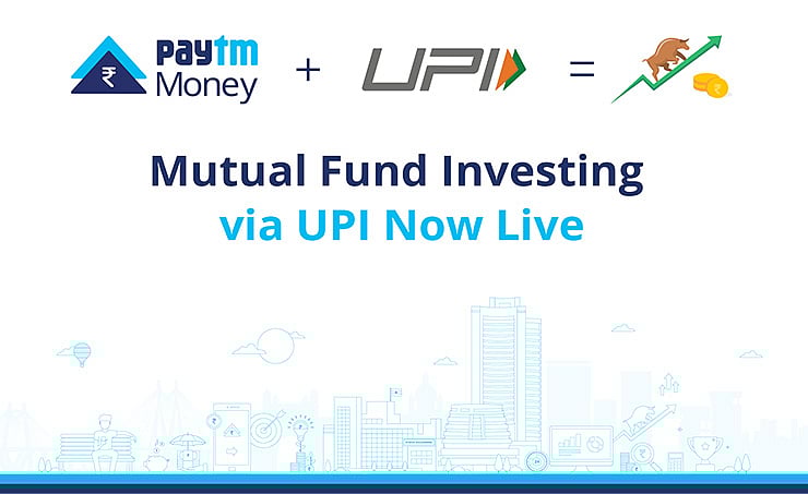 Paytm Money, UPI Payment, Paytm Mutul Fund, Mutual Fund Investments, Paytm UPI, IT News, Telecom ...