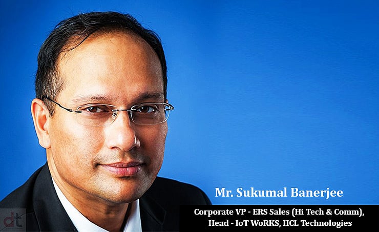 HCL Technologies, Sukumal Banerjee, IoT Trends, IT News, Technology News, Telecom News, Digital ...