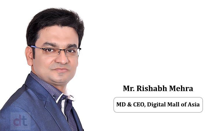 Digital Mall of Asia, Eliminating Fake, Digital Platform, Rishabh Mehra Opinion, Rishabh Mehra ...