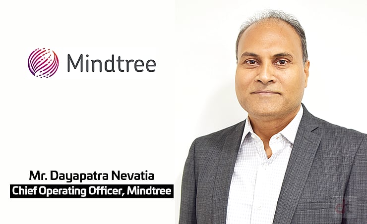 Mindtree India, Dayapatra Nevatia, Chief Operating Officer, Mindtree ...