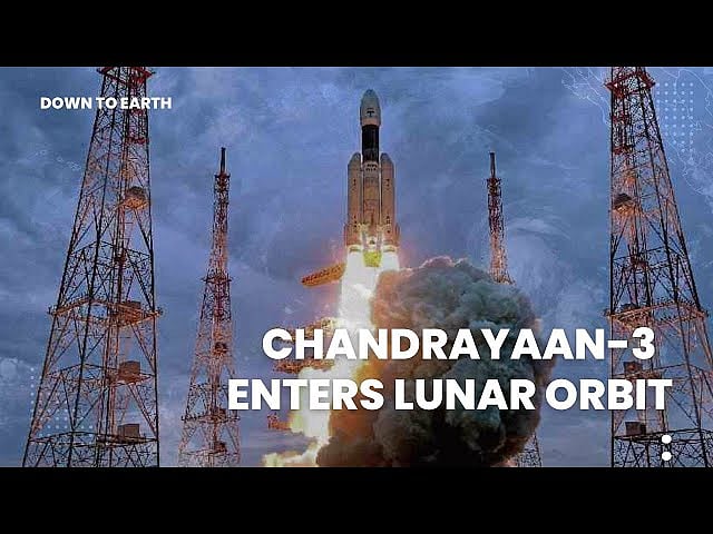 Chandrayaan-3 successfully enters lunar orbit