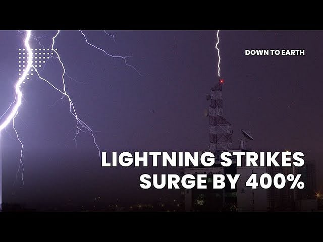 Lightning Surge: 400% Increase in Strikes Threatens India