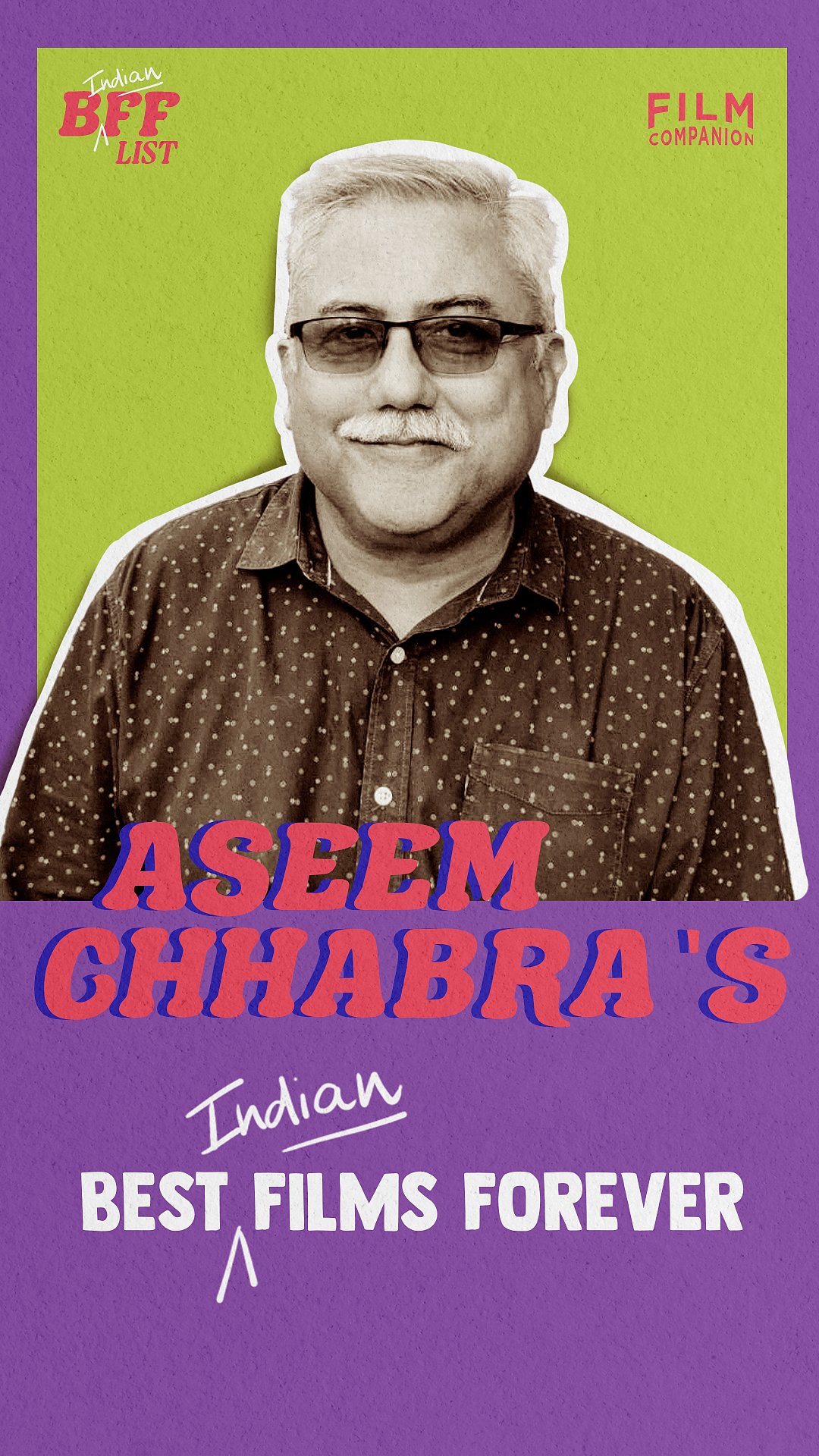 Top 5 Best Indian Films Forever of Aseem Chhabra