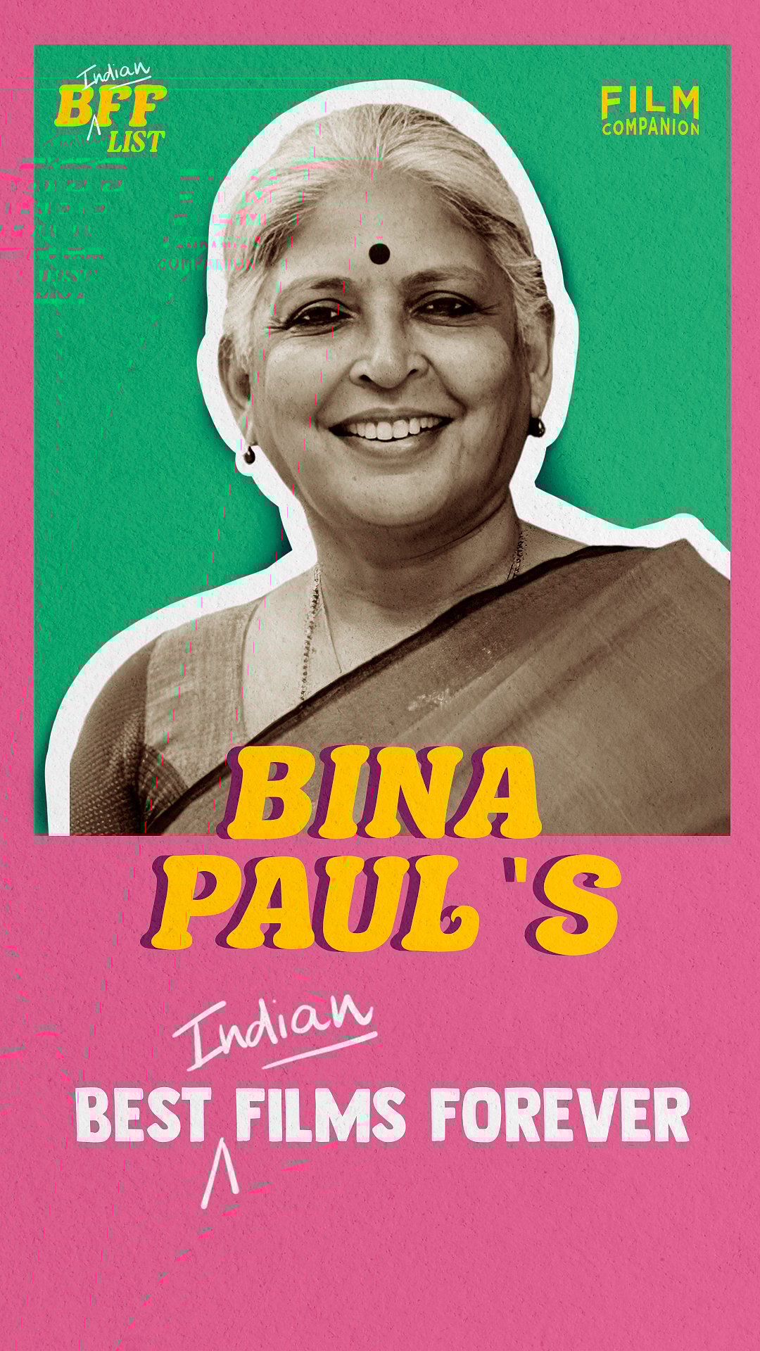 Top 5 Best Indian Films Forever of Bina Paul