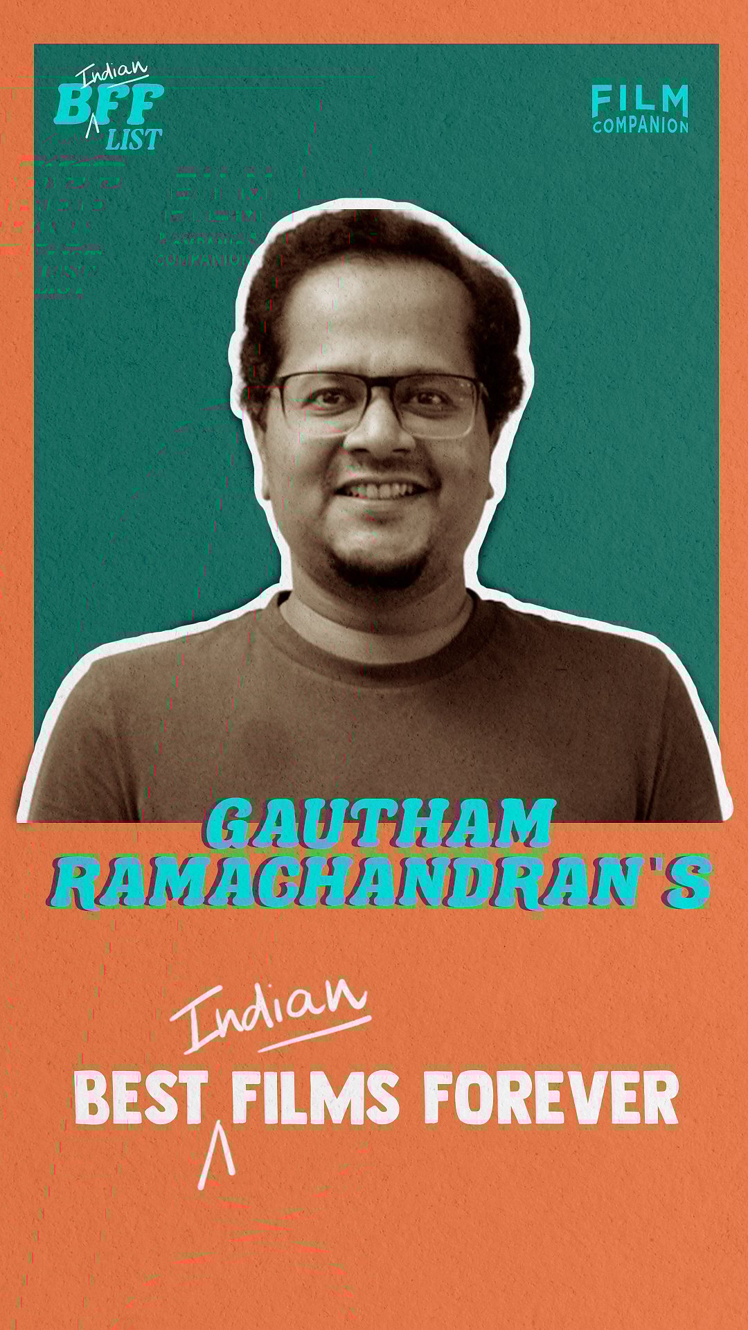 Top 5 Best Indian Films Forever of Gautham Ramachandran