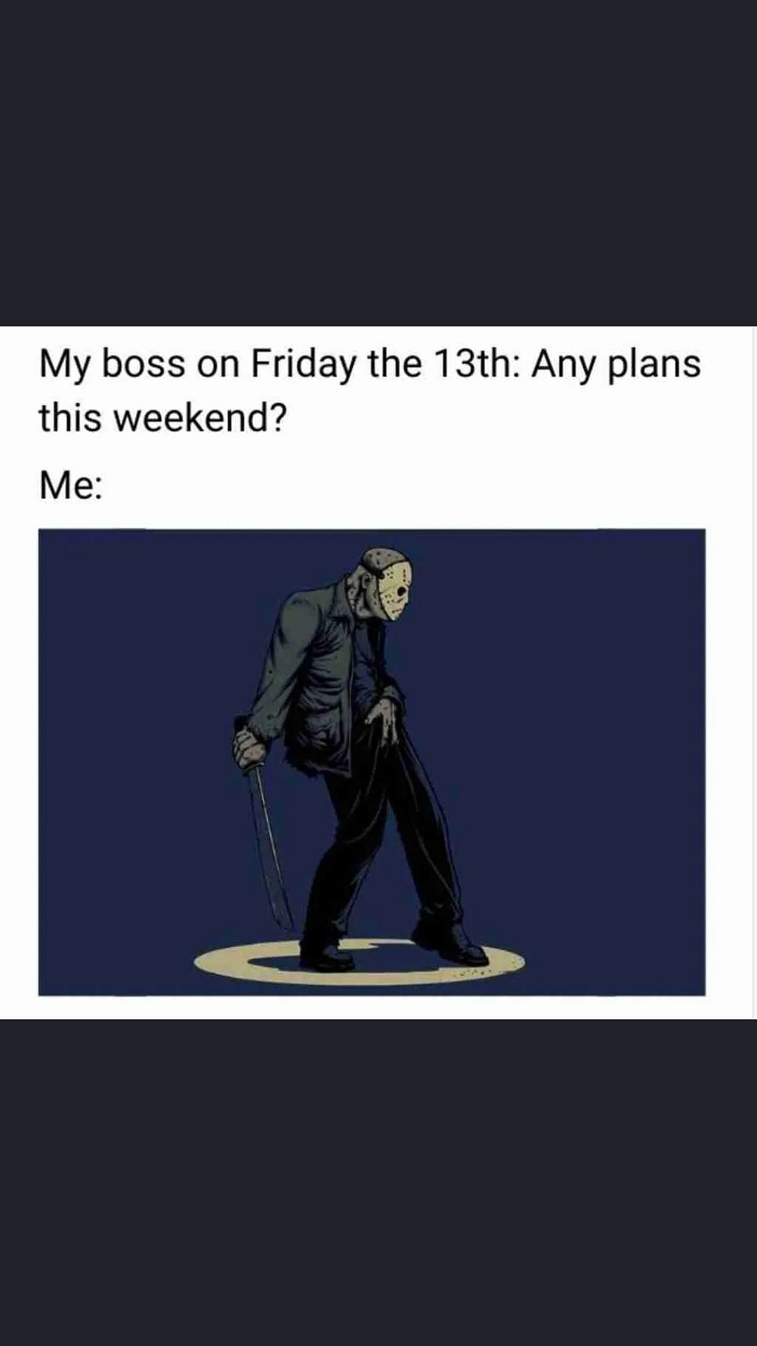 Friday The 13th Meme Guess What Day It Is