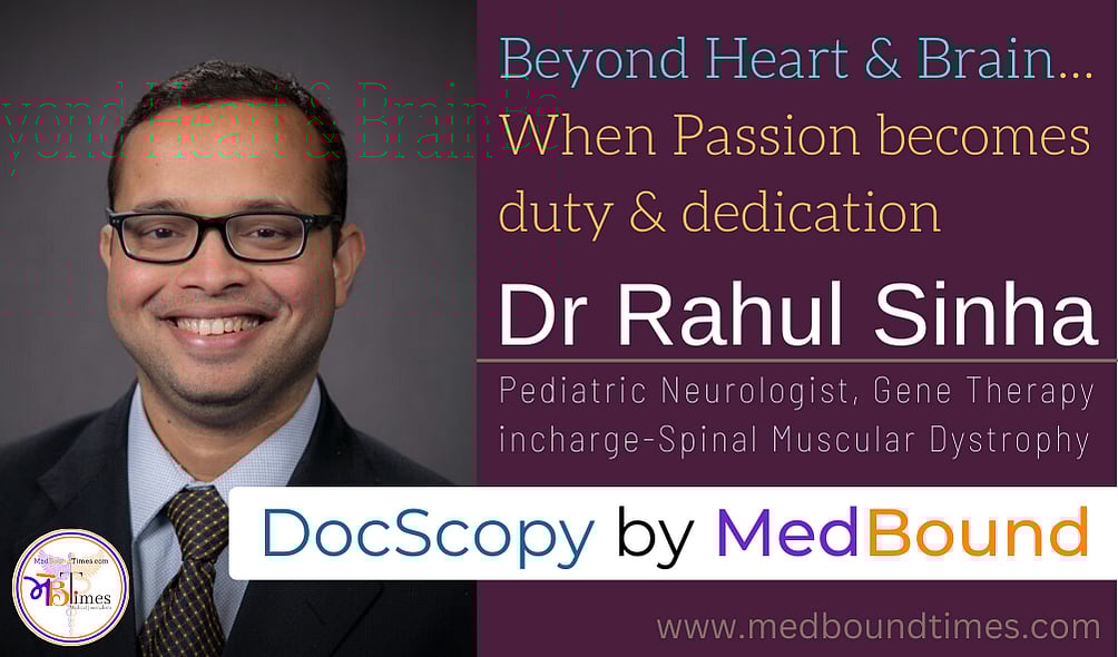 Beyond Heart and Brain- When Passion becomes Duty- Dr.Rahul Sinha