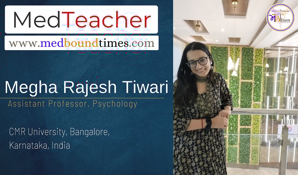 Med-Teacher - Megha Rajesh Tiwari