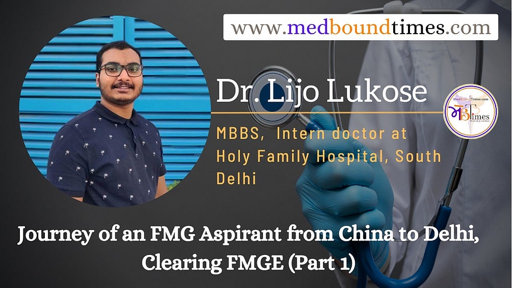Journey of an FMG Aspirant from China to Delhi, Clearing FMGE – Dr ...