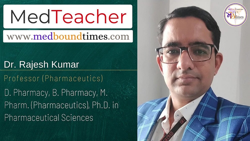Med-Teacher - Dr. Rajesh Kumar