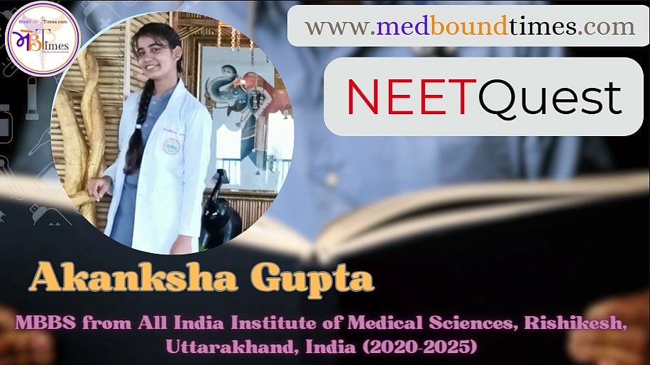 NEETQuest: Akanksha Gupta