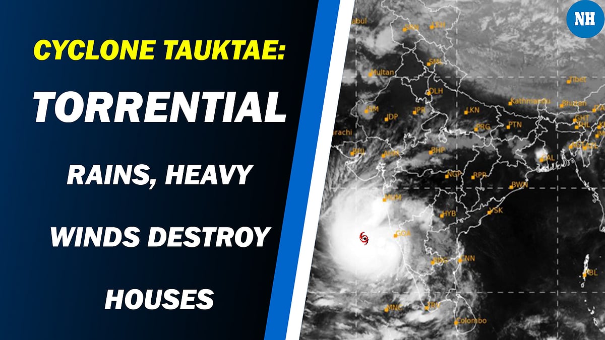Cyclone Tauktae: Torrential rains, heavy winds destroy houses