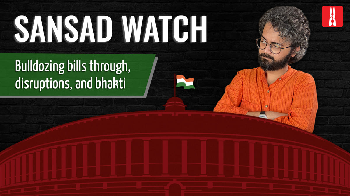 Sansad Watch Ep 2: Bulldozing bills through and some bhakti