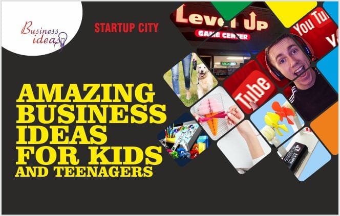 Do You Know about These Amazing Small Business Ideas for Kids and ...