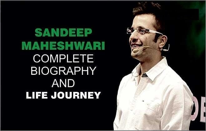 SANDEEP MAHESHWARI: COMPLETE BIOGRAPHY & LIFE JOURNEY