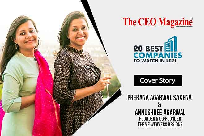 Prerana Agarwal Saxena & Annushree Agarwal, The Founders of Theme Weavers Designs Placing India ...