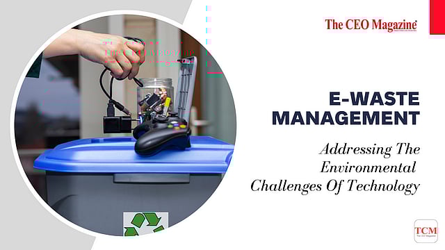 E-Waste Management: Addressing The Environmental Challenges Of Technology