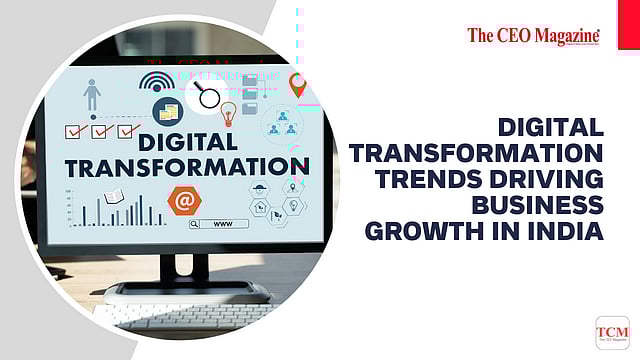 Digital Transformation Trends Driving Business Growth In India