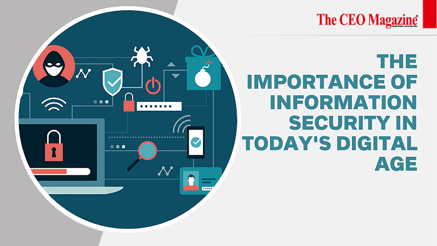 The Importance Of Information Security In Todays Digital Age