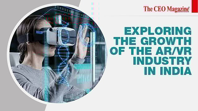 Exploring the Growth of the AR/VR Industry in India