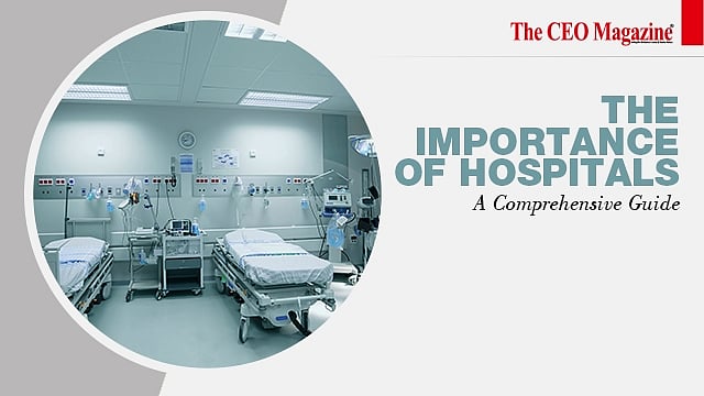 The Importance Of Hospitals