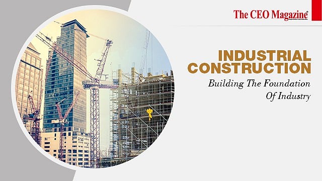 Industrial Construction: Building The Foundation Of Industry