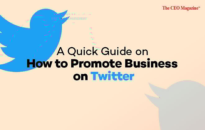 How to Increase Followers on Twitter : 11 Quick Tips | The CEO Magazine