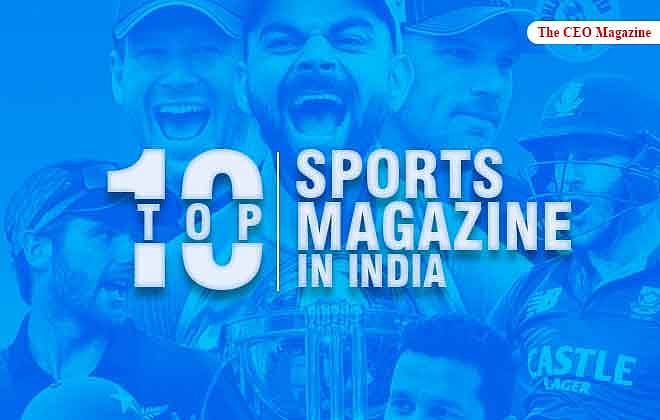 Top 10 Sports Magazines in India | The CEO Magazine India