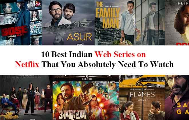 10 Best Indian Web Series on Netflix | The CEO Magazine India