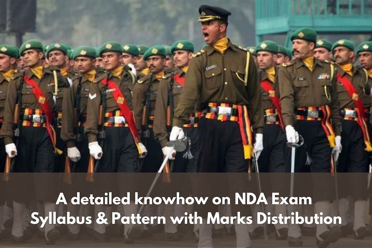 Learn a detailed knowhow on the NDA Exam Syllabus, Exam Pattern in ...