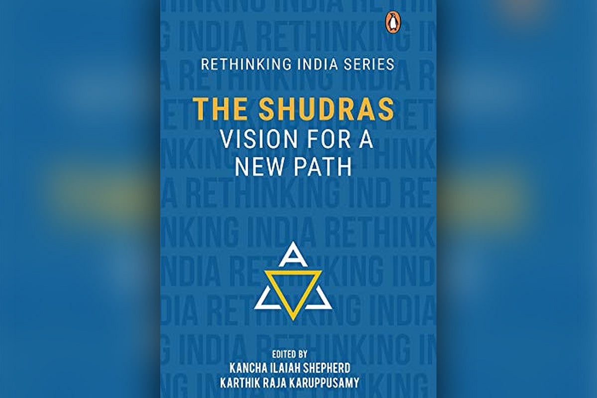 'The Shudras: Vision for a New Path': An Ambedkarite review