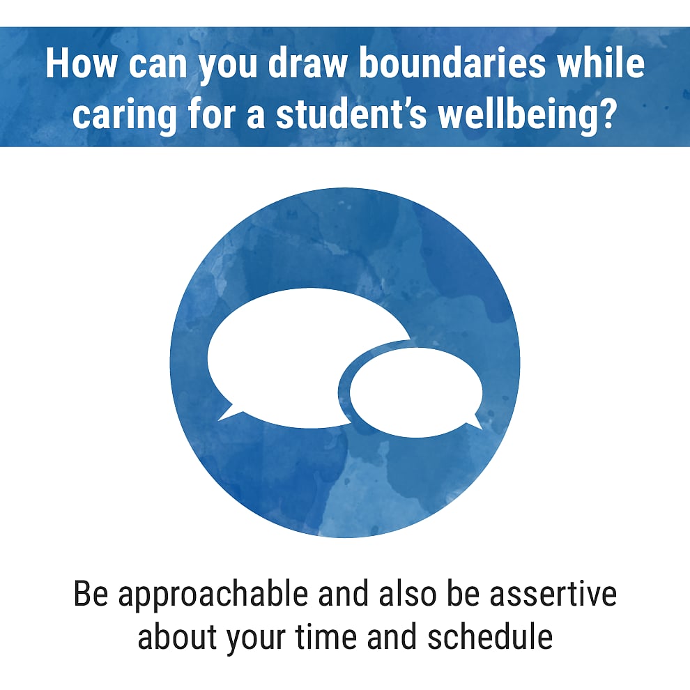How to draw boundaries while caring for a student's wellbeing?